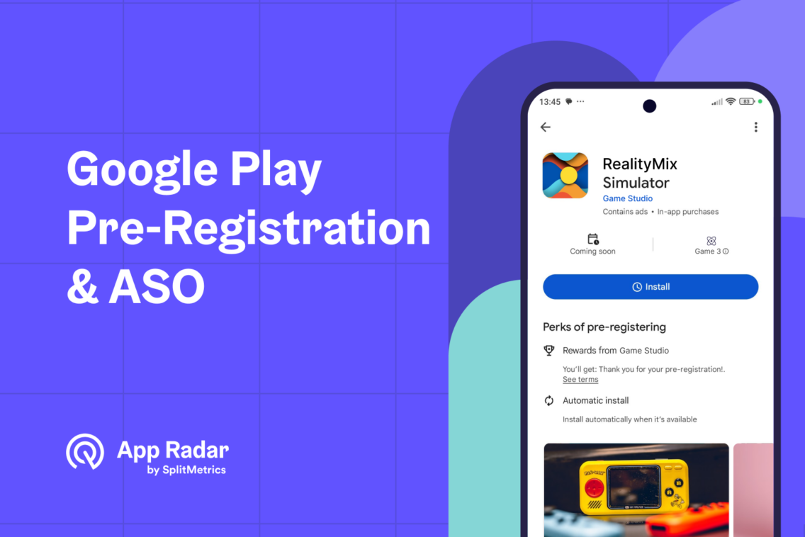 Google Play Pre-Registration: What is it and Why it Matters for ASO