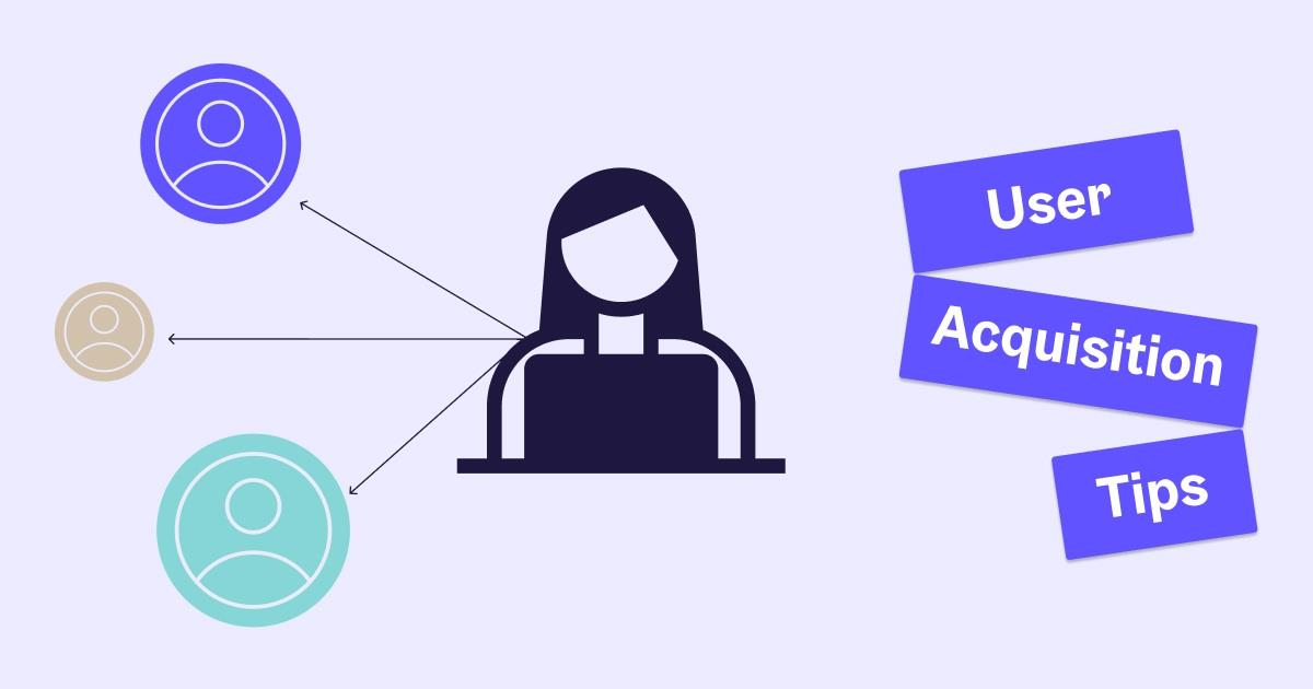 How to create an effective mobile app user acquisition strategy