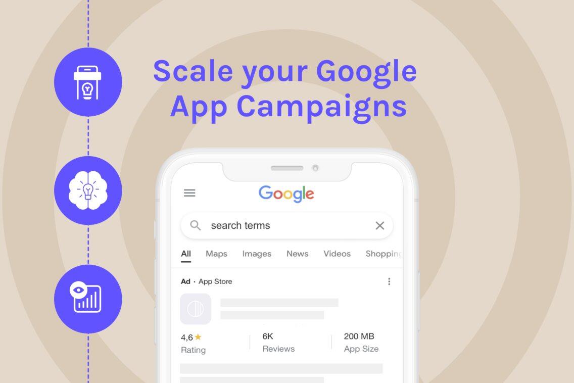 How to scale up your Google App Campaigns