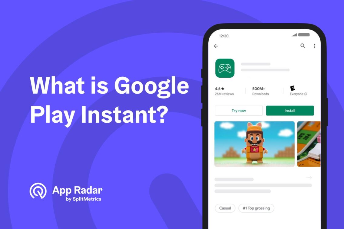 What is Google Play Instant and How Does it Impact ASO?